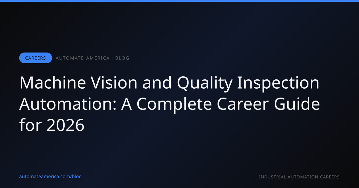 Machine Vision and Quality Inspection Careers 2026 | Automat