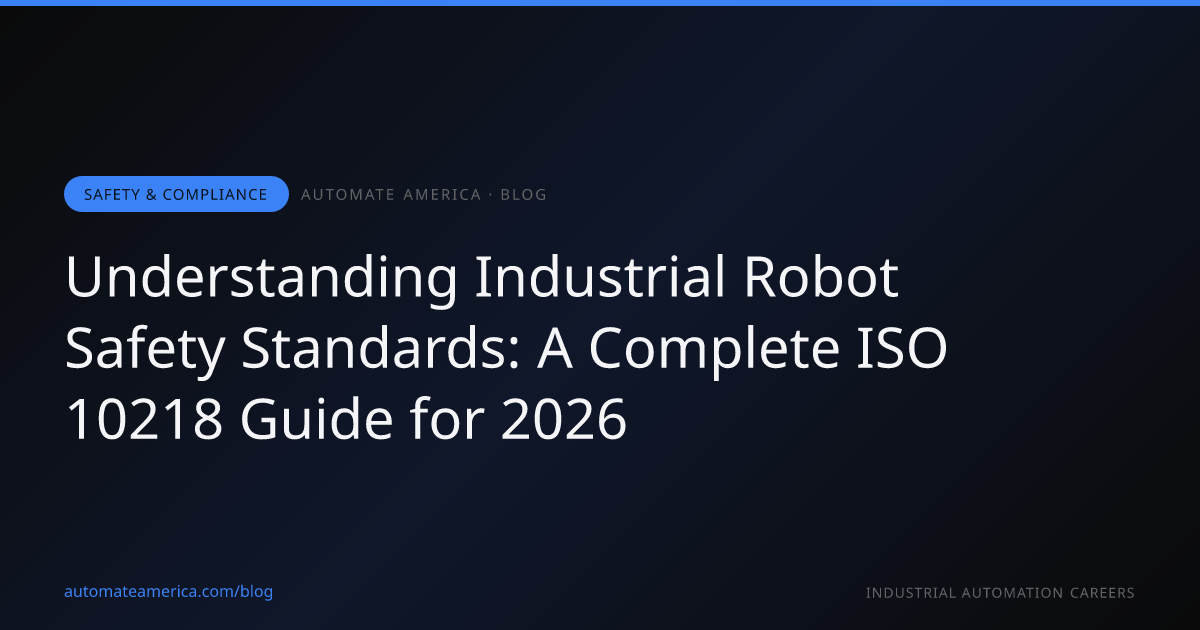 ISO 10218 Robot Safety Standards Guide | 2026